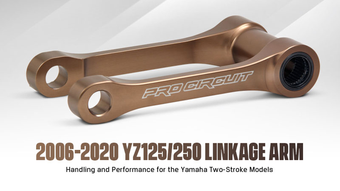 New Product: Pro Circuit 2006-2020 YZ125/250 Linkage Arm